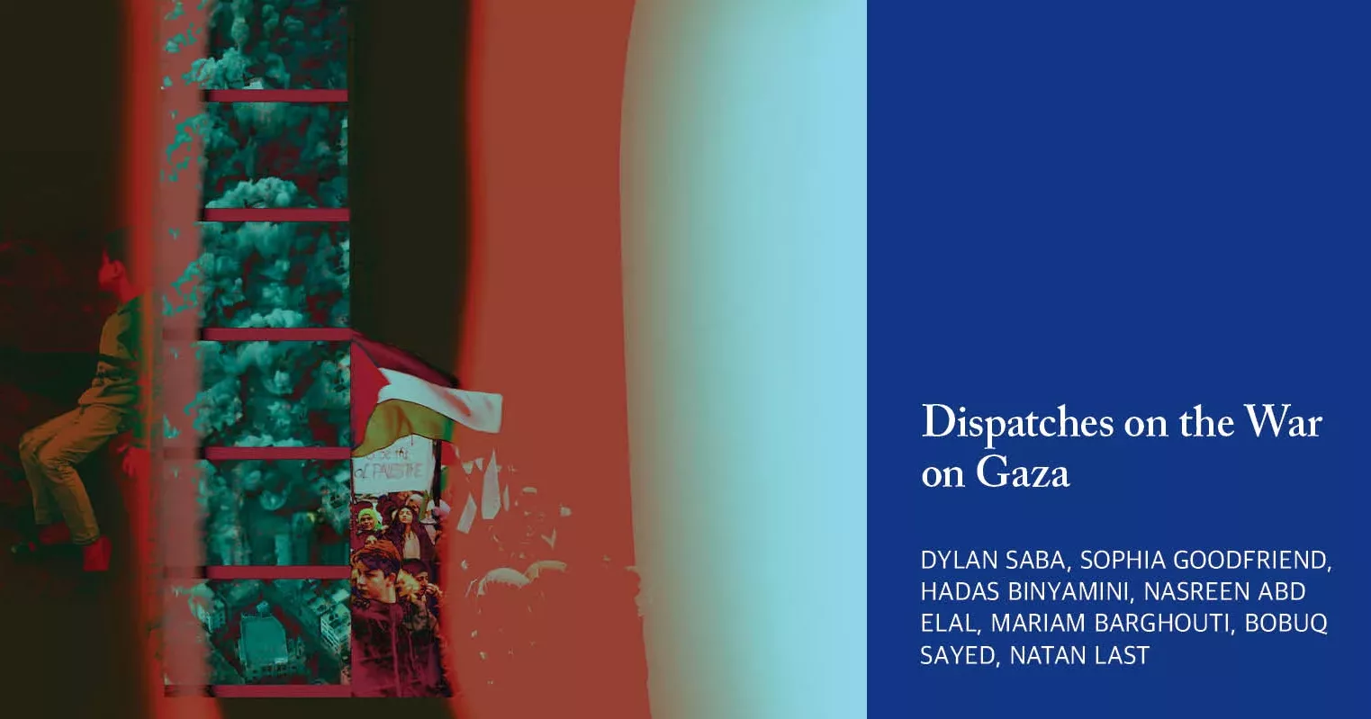 Dispatches on the War on Gaza - The Drift
